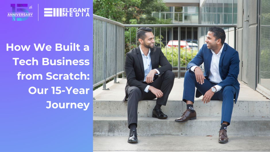 How We Built a Tech Business from Scratch: Our 15-Year Journey