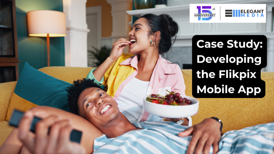 Case Study: Developing the Flikpix Mobile App